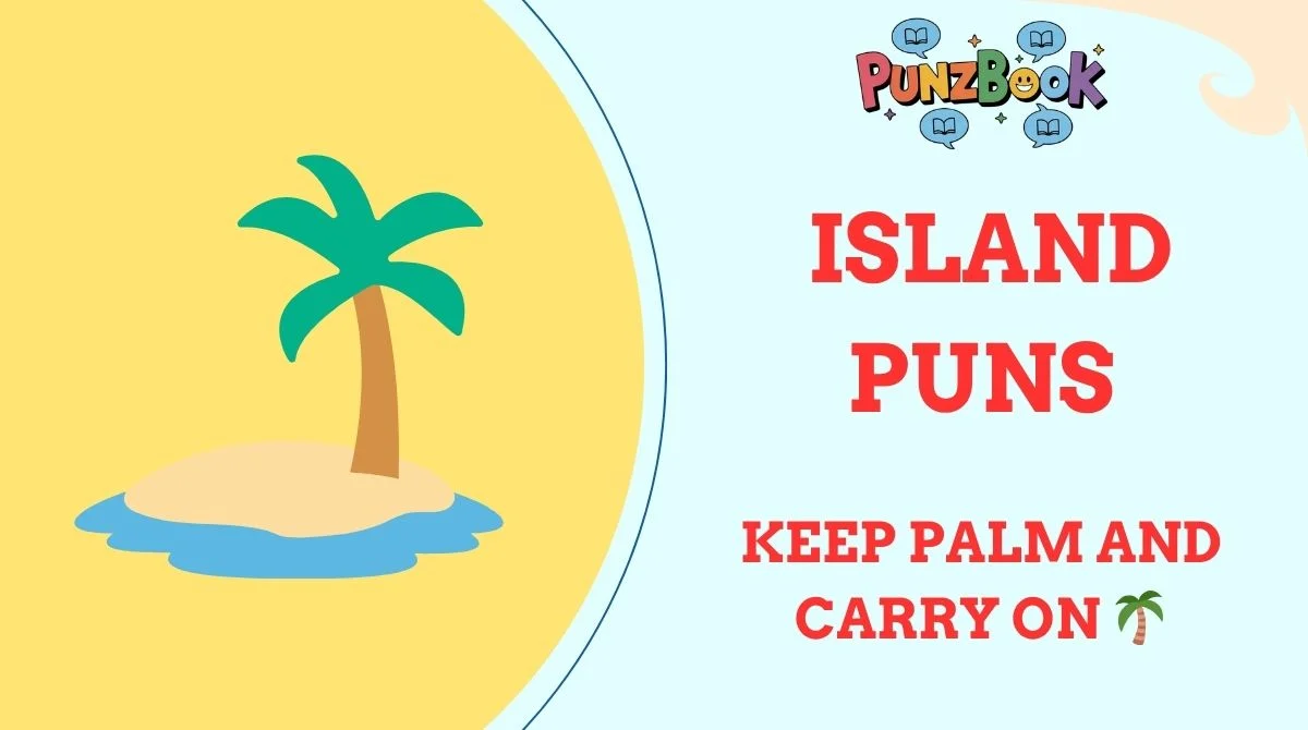 🏝️ 288+ Island Puns 🌊 That Will Leave You Shore Laughing in 2025 😂 ...