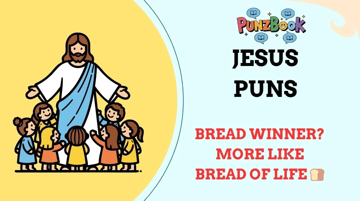 ️ 182+ Jesus Puns That’ll Make You Say “Holy Wow” in 2025 😂 - punzbook.com