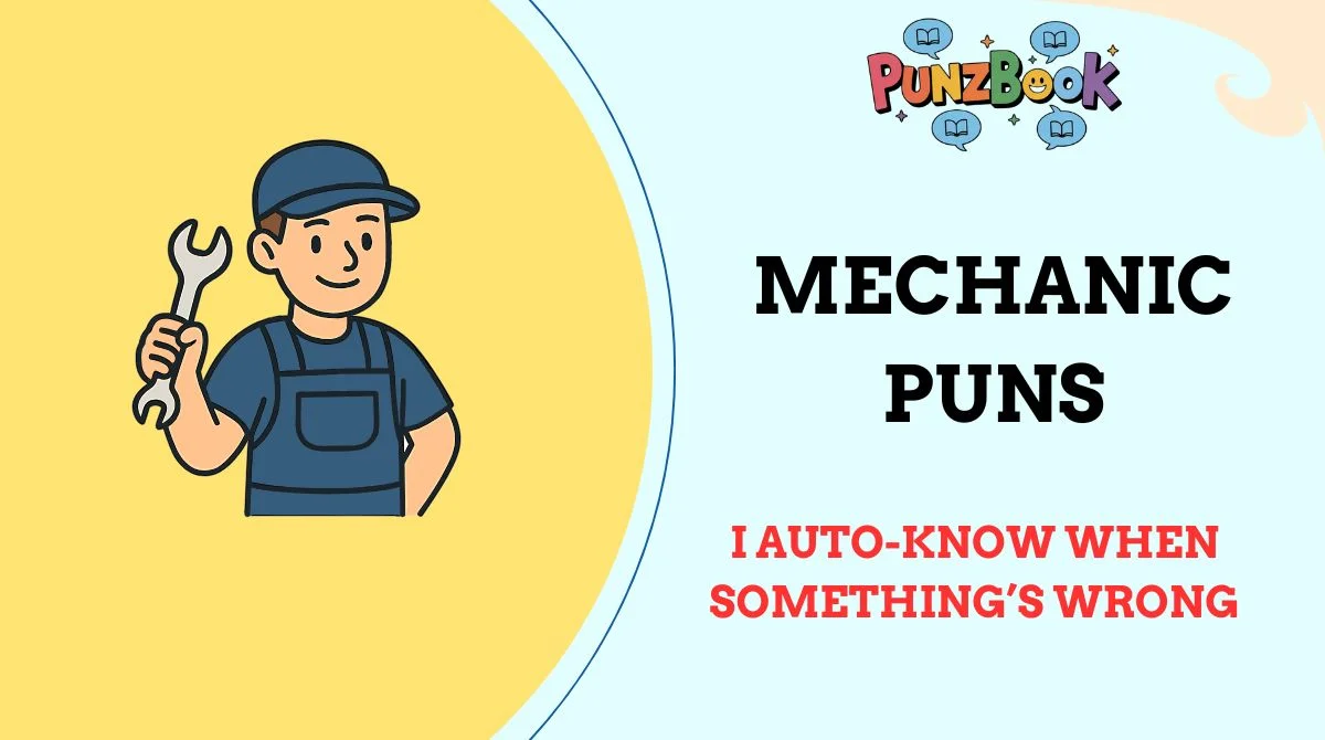 🔧😄 112+ Mechanic Puns That’ll Get Your Engine Roaring in 2025 🚗⚙️ ...