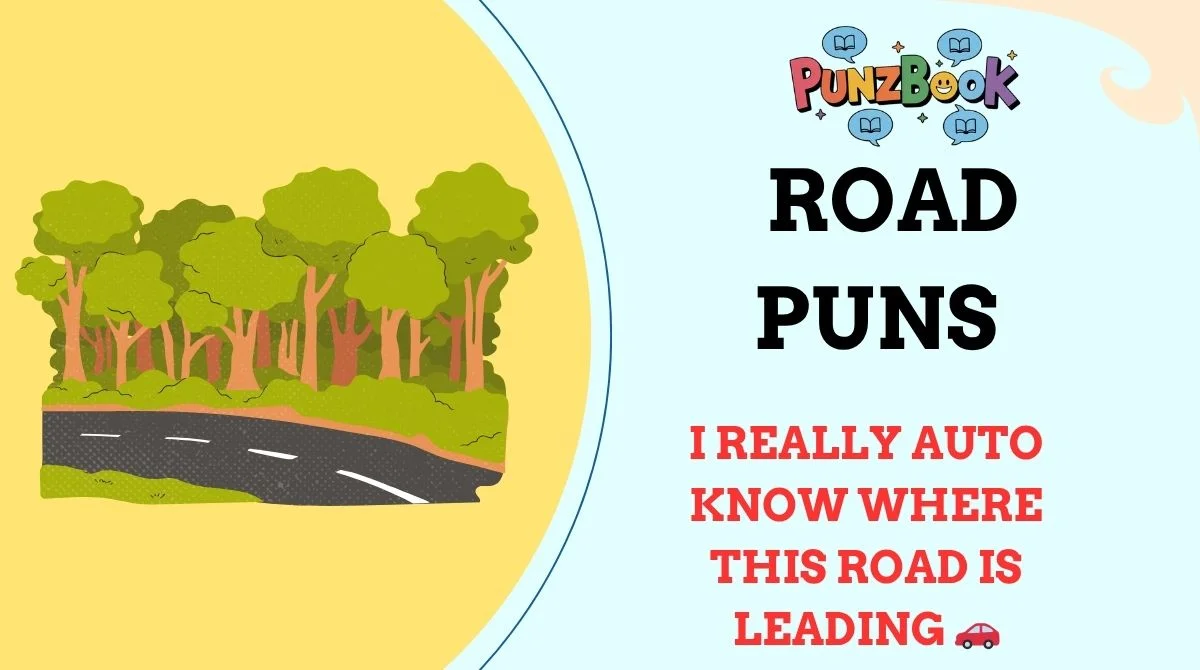 🚗 218+ Road Puns That Will Drive You (2025 Edition) 🛣️😂 - punzbook.com