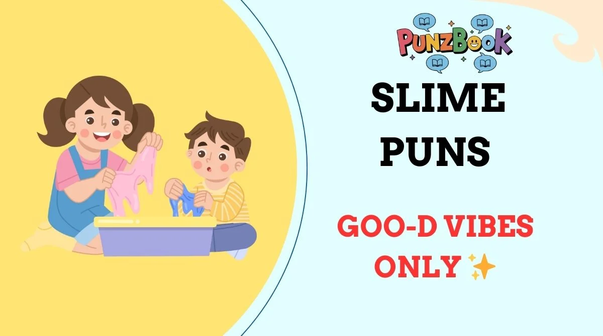 🟩 174+ Slime Puns That’ll Make You Smile in 2025 🟩 - punzbook.com