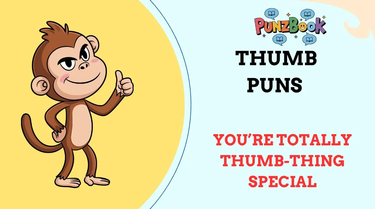 👍😂 235+ Thumb Puns That’ll Nail It in 2025! 🚀 - punzbook.com