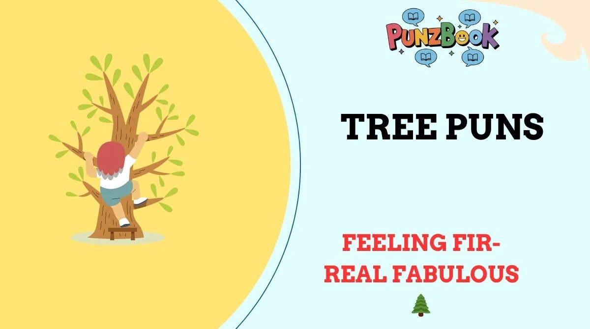 🌳😂 116+ Tree Puns That Will Leaf You Laughing in 2025 🌲 - punzbook.com