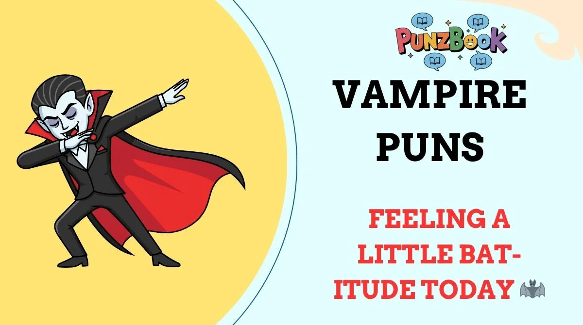 🧛 243+ Vampire Puns That’ll Leave You Fang-tastic in 2025 🦇 - punzbook.com