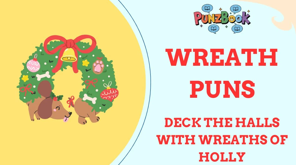 🌿🎀 285+ Wreath Puns That Will Leaf You Laughing in 2025 🎄 - punzbook.com