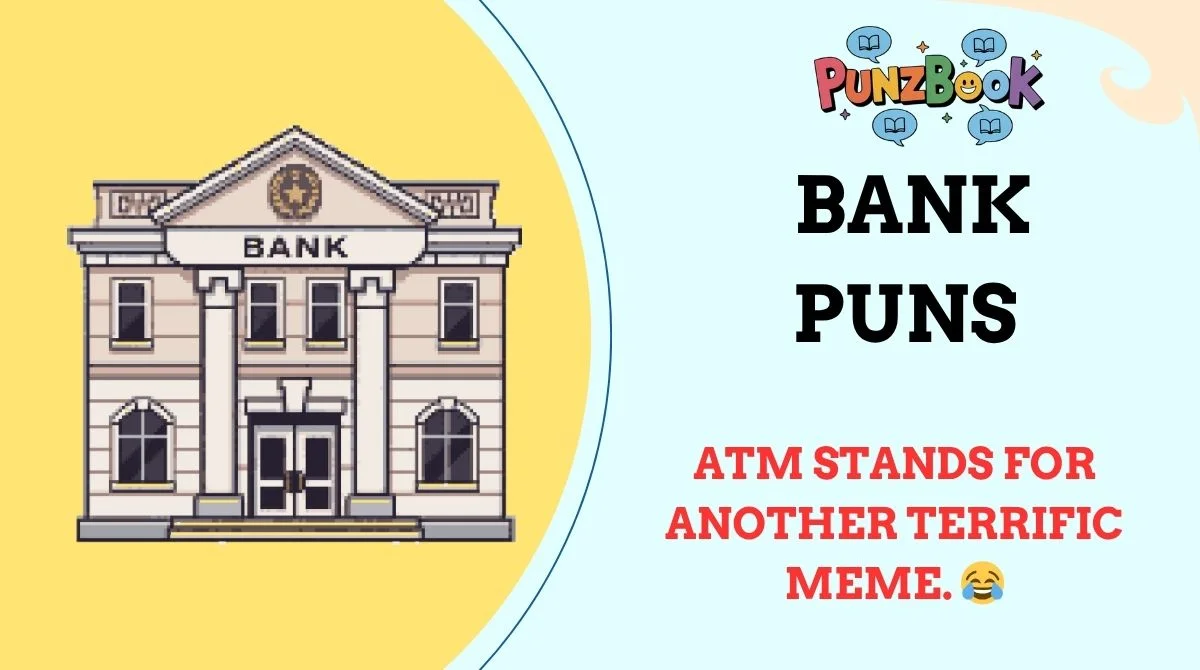 💰 163+ Bank Puns That Will Make You Laugh All the Way to the Vault in ...